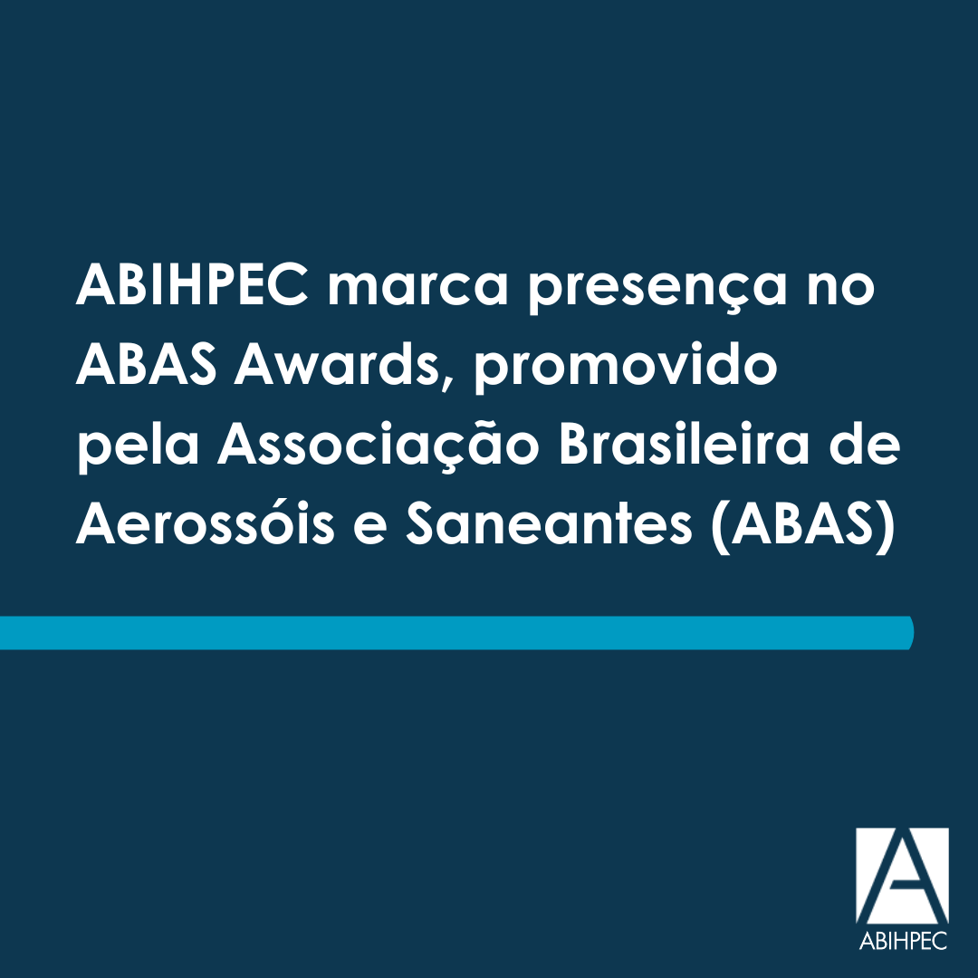 ABIHPEC marca presença no ABAS Awards, promovido pela Associação ...